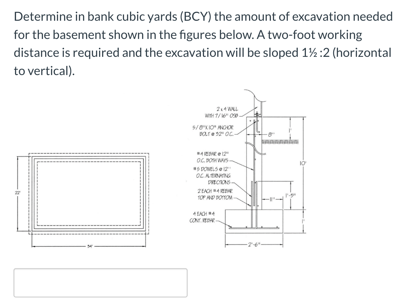 Solved Determine in bank cubic yards (BCY) the amount of | Chegg.com