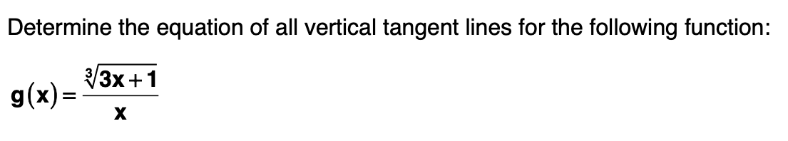 Solved Determine the equation of all vertical tangent lines | Chegg.com