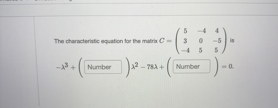 Solved The characteristic equation for the matrix | Chegg.com