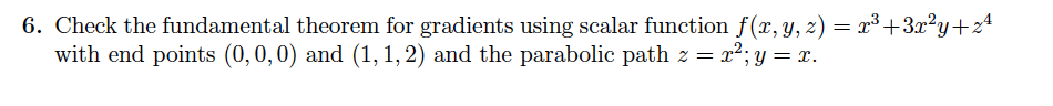 Solved 6. Check the fundamental theorem for gradients using | Chegg.com