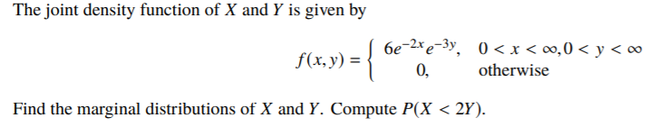 Solved The joint density function of X and Y is given by | Chegg.com