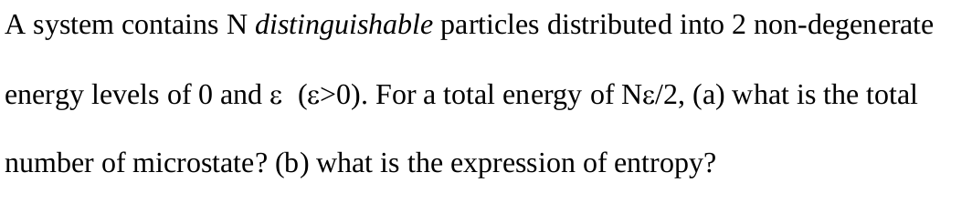 Solved A system contains N distinguishable particles | Chegg.com