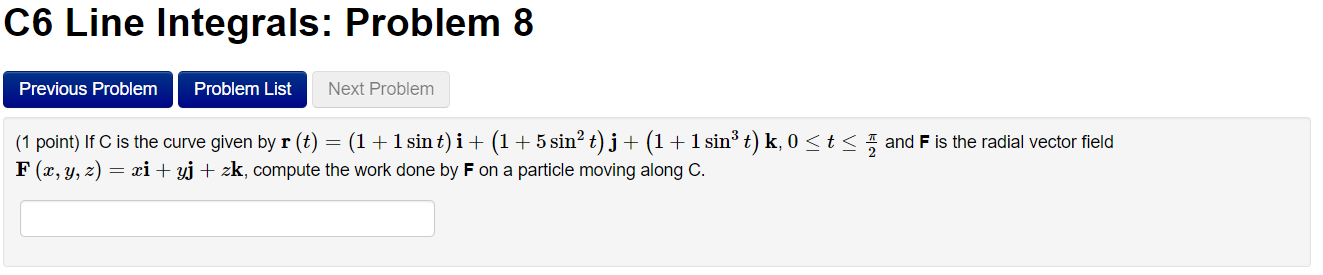 Solved (1 ﻿point) ﻿If C ﻿is the curve given by | Chegg.com