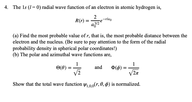 Solved 4. The 1s (1=0) radial wave function of an electron | Chegg.com