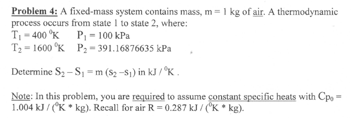 Solved Problem 4: A fixed-mass system contains mass, m=1kg | Chegg.com