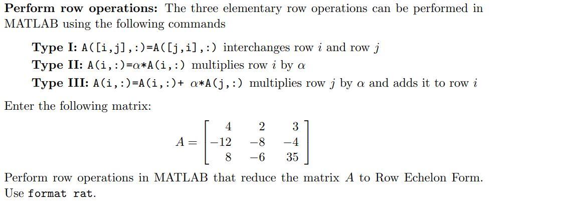 Solved Perform row operations: The three elementary row | Chegg.com