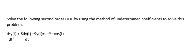 Solved Solve the following second order ODE by using the | Chegg.com
