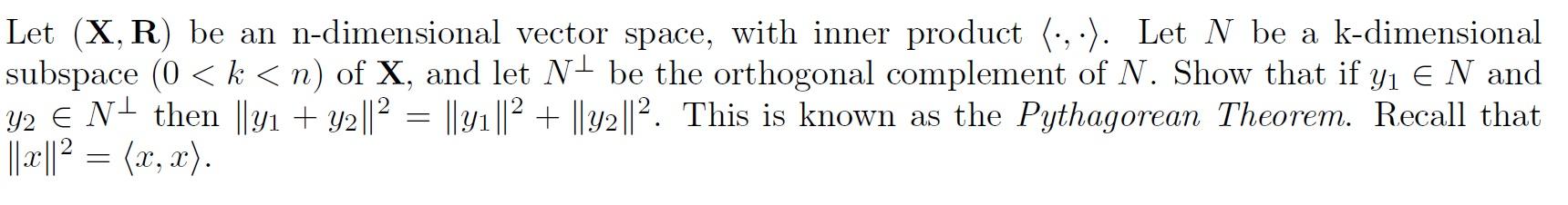 Solved Let (X, R) be an n-dimensional vector space, with | Chegg.com