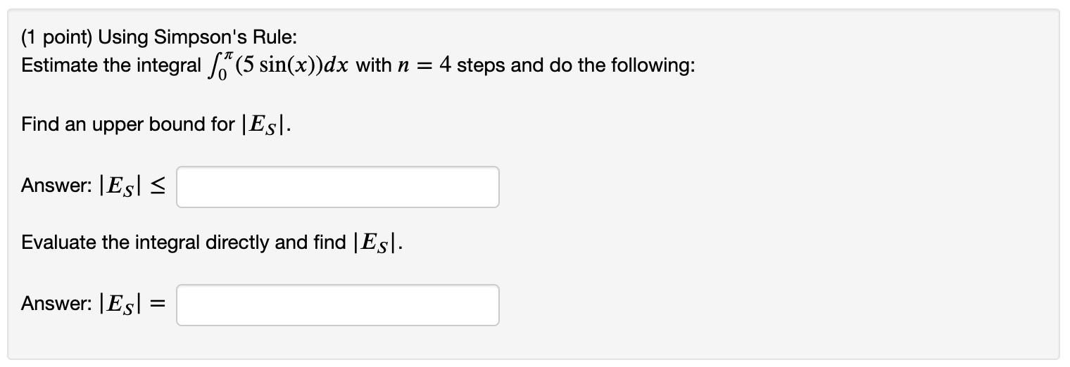 Solved Using Simpson's Rule: Estimate the integral | Chegg.com