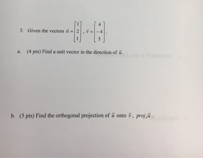 Solved Given the vectors u vector = [1 2 1], v vector = [4 | Chegg.com