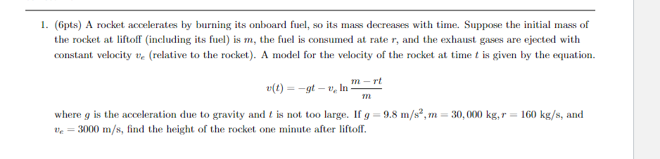 Solved (6pts) A rocket accelerates by burning its onboard | Chegg.com
