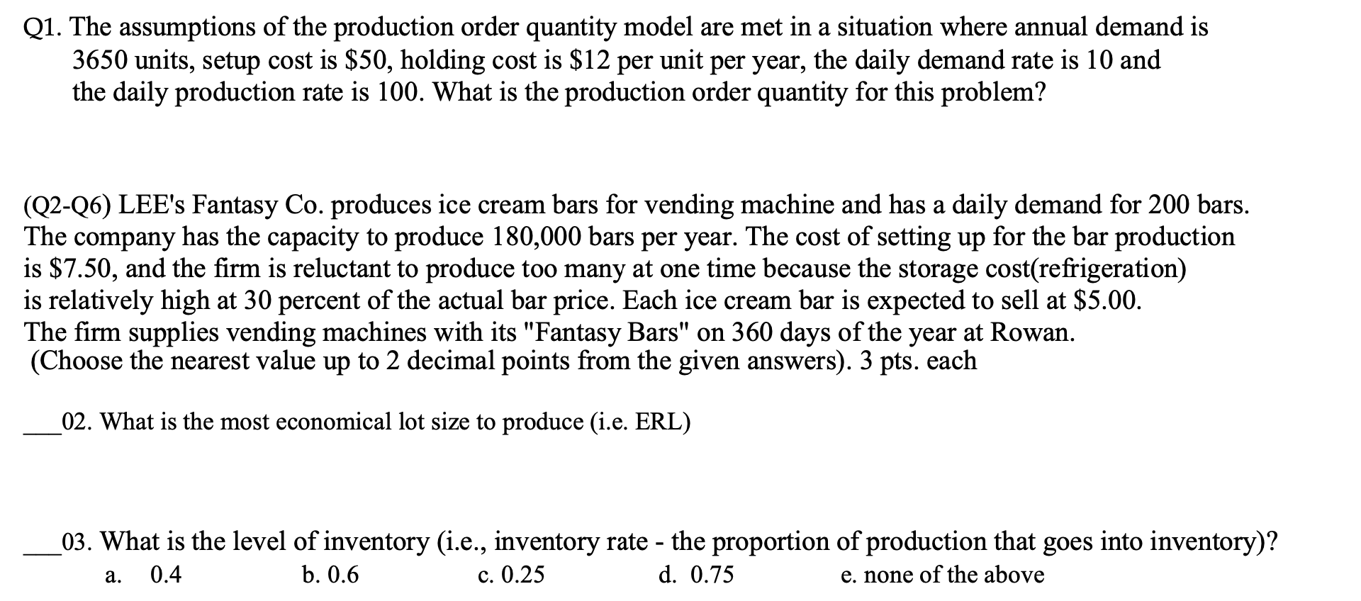Solved Q1. The assumptions of the production order quantity | Chegg.com