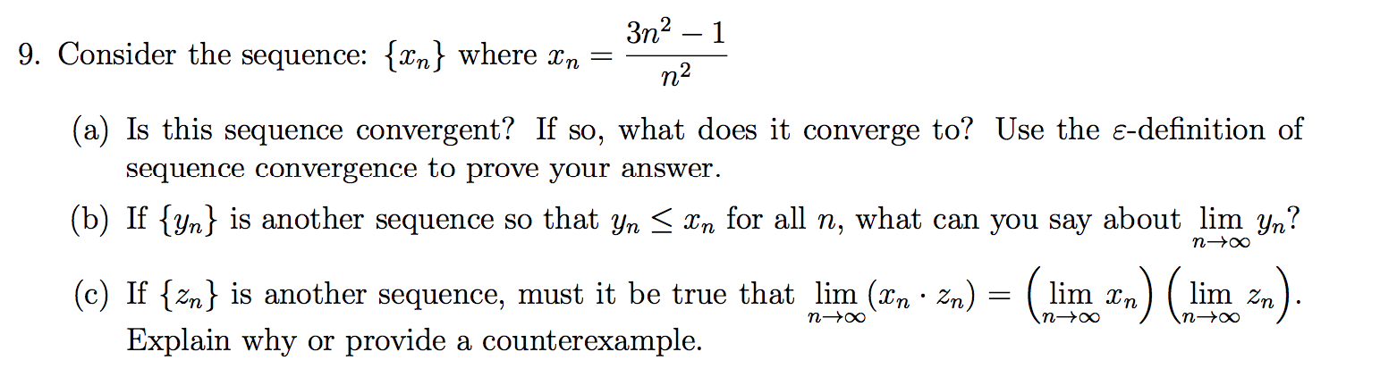 Solved 9. Consider the sequence: {Xn} where In 3n2 – 1 n2 | Chegg.com