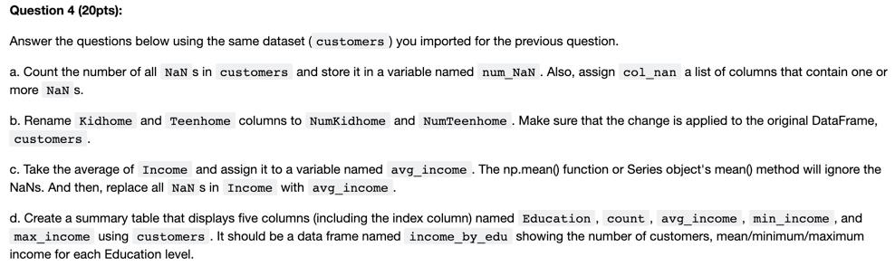 Solved Question 4 (20pts): Answer the questions below using | Chegg.com