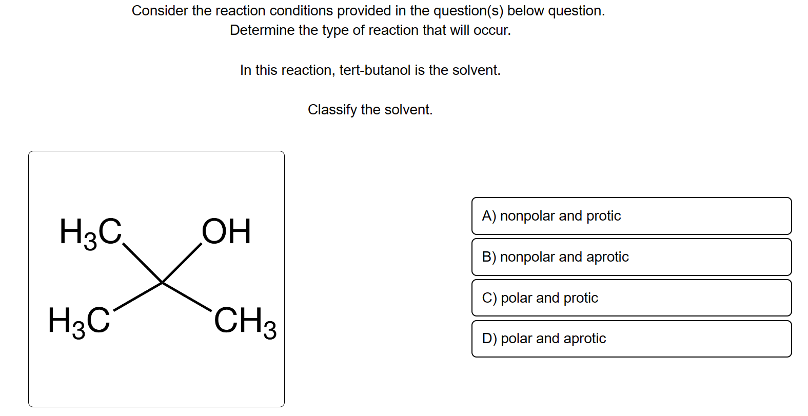 Solved Consider The Reaction Conditions Provided In The