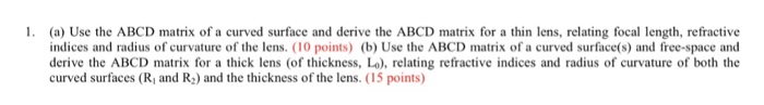 Solved 1. (a) Use the ABCD matrix of a curved surface and | Chegg.com