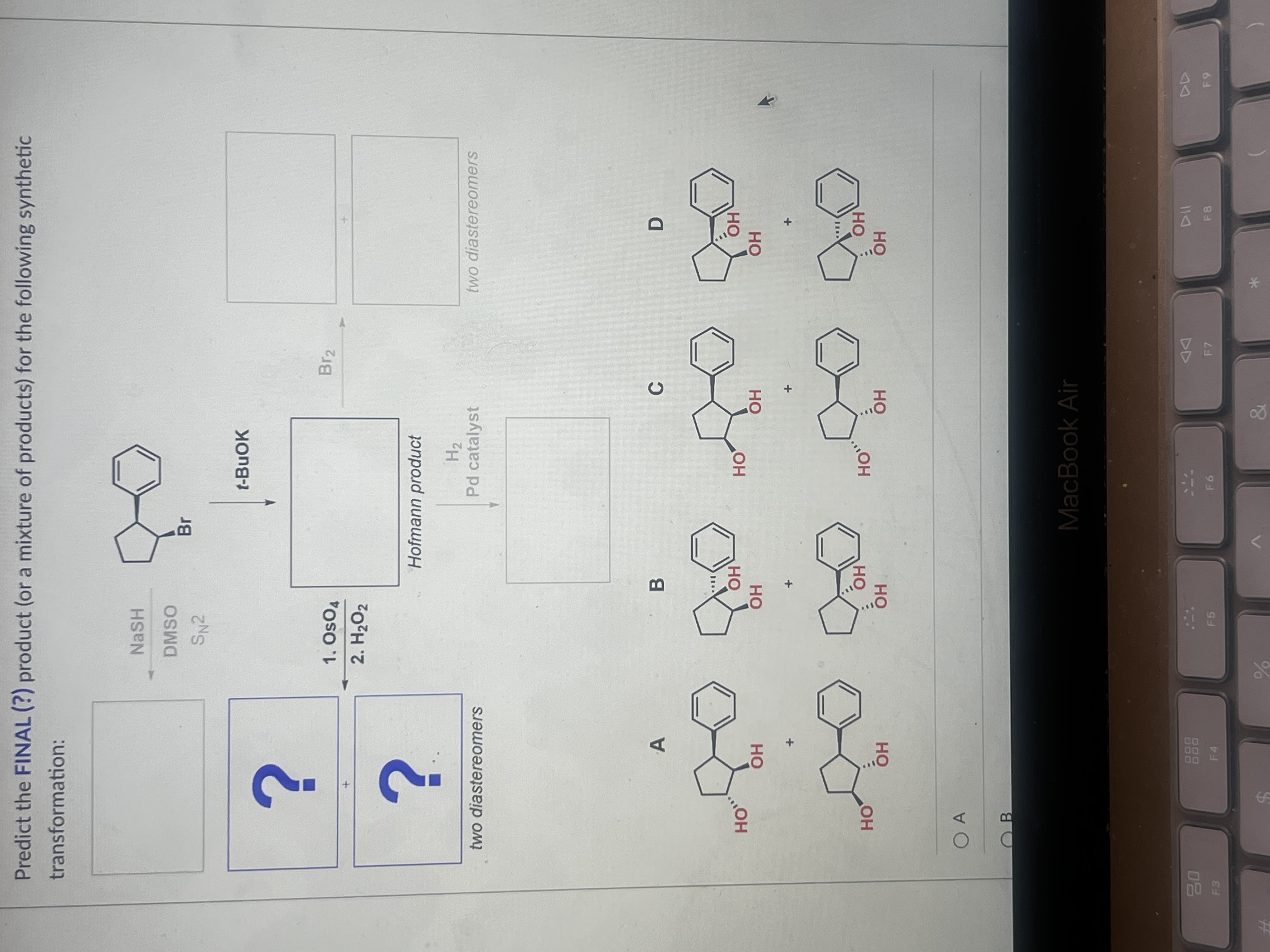 Solved Predict the FINAL (?) ﻿product (or a mixture of | Chegg.com