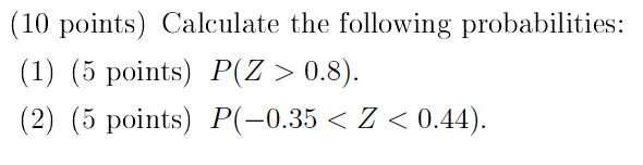 Solved (10 points) Calculate the following probabilities: | Chegg.com