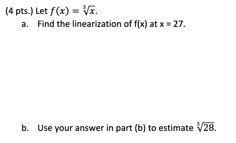 Let f(x)=x3.a. ﻿Find the linearization of f(x) ﻿at | Chegg.com