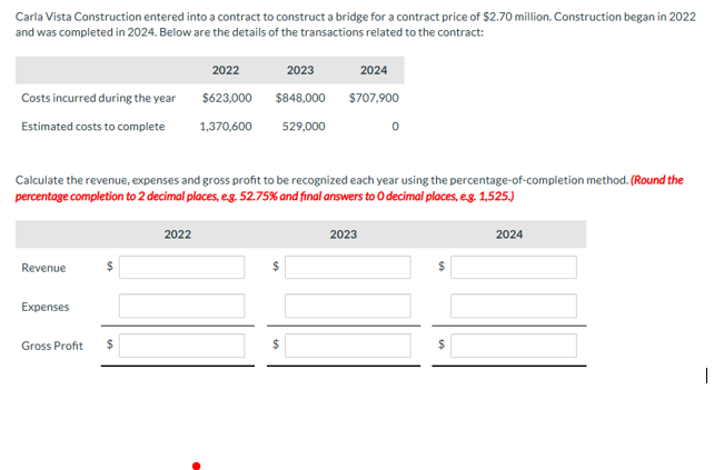 Solved Carla Vista Construction entered into a contract to | Chegg.com