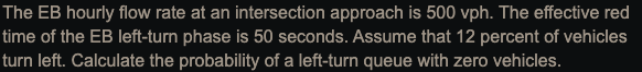 Solved How many cars should the left-turn bay accommodate so | Chegg.com