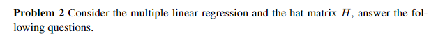 Solved Problem 2 Consider the multiple linear regression and | Chegg.com