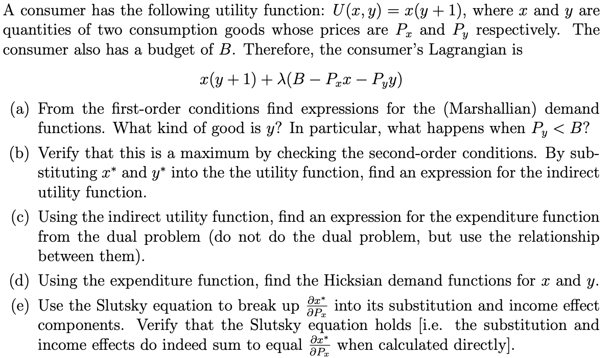 Solved A consumer has the following utility function: U(x, | Chegg.com