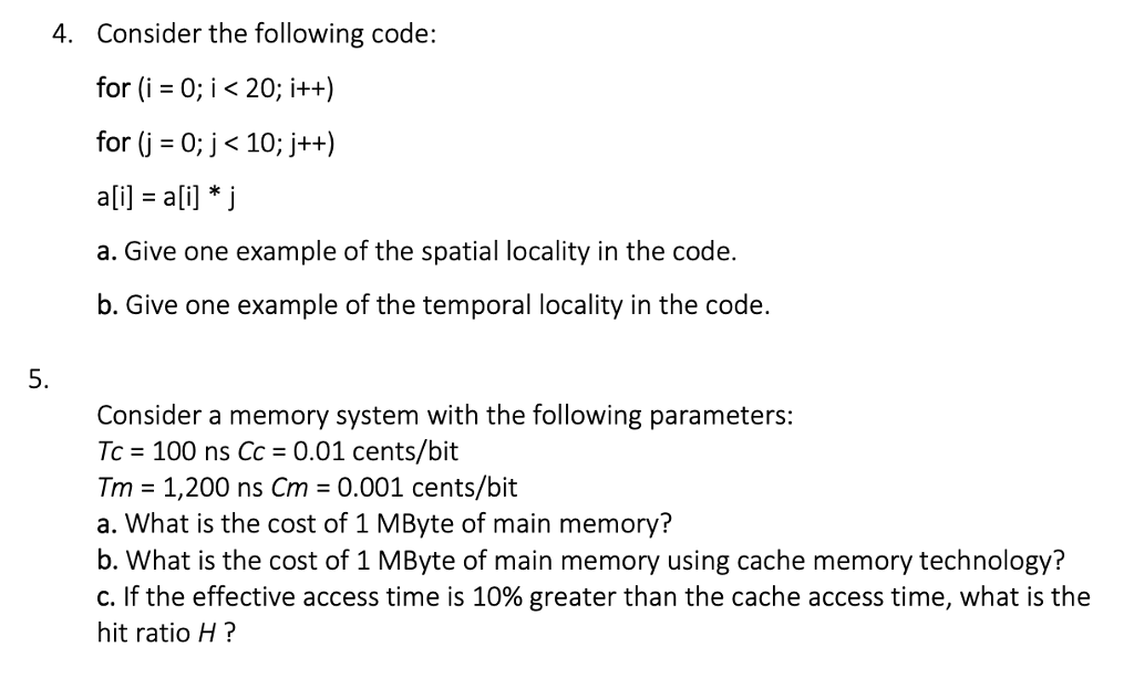 Solved Consider the following code: for (i 0; i
