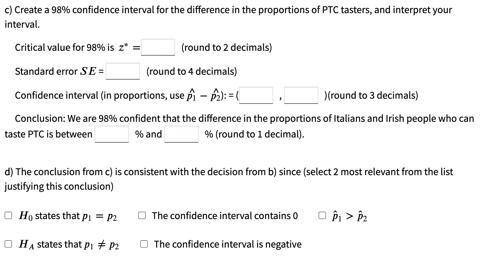 Solved Phenylthiocarbamide (PTC) is a compound that has a | Chegg.com