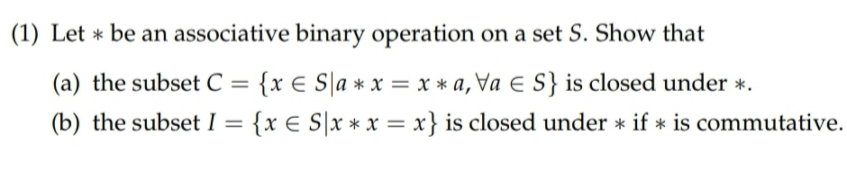 Solved (1) Let * be an associative binary operation on a set | Chegg.com