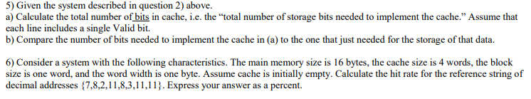 5) Given the system described in question 2) above. | Chegg.com