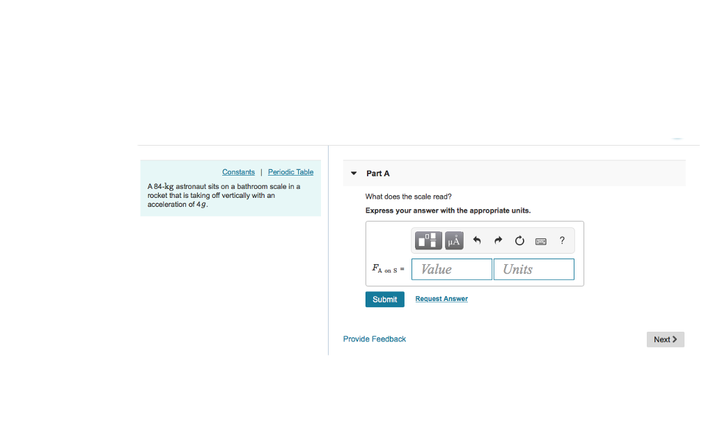 Solved Constants Periodic Table Part A A 84-kg astronaut | Chegg.com