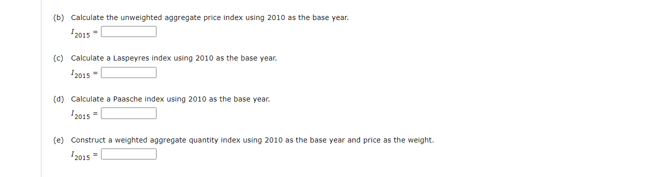 Solved (a) Calculate the price relative index for each item, | Chegg.com