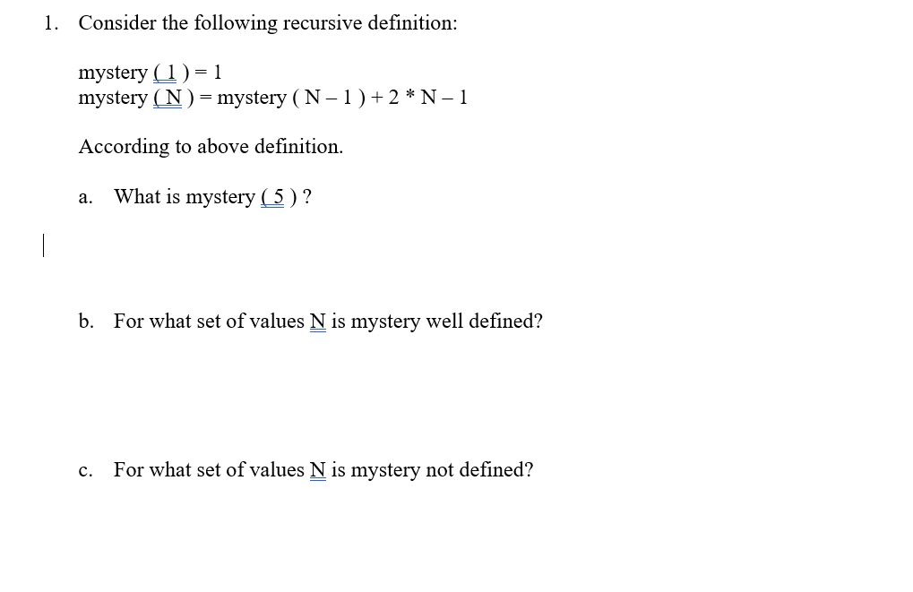 Solved 1. Consider the following recursive definition: | Chegg.com
