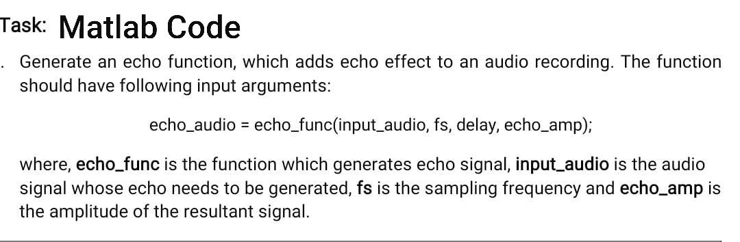 Solved Task: Matlab Code . Generate an echo function, which | Chegg.com