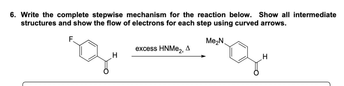 Solved 6. Write the complete stepwise mechanism for the | Chegg.com