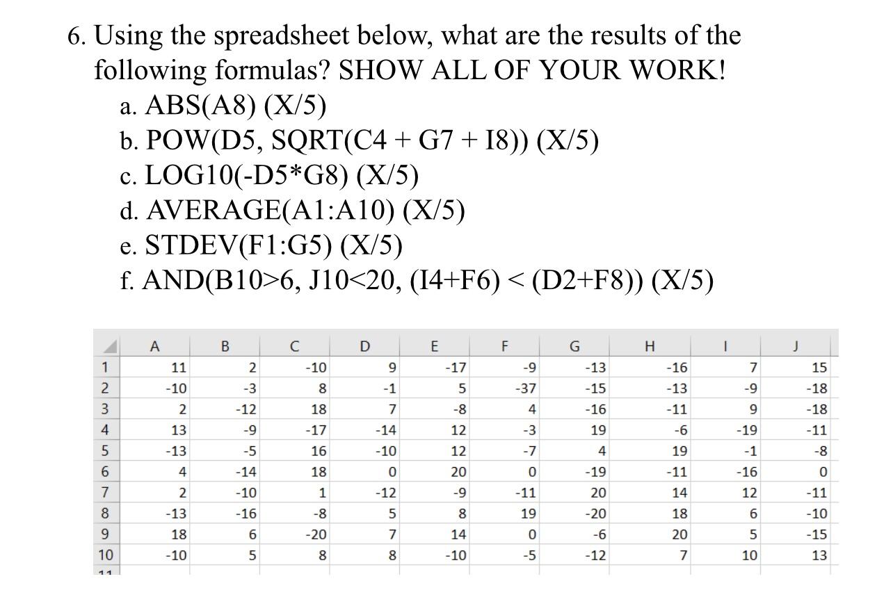 Solved 6. Using the spreadsheet below, what are the results | Chegg.com