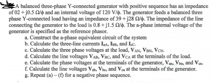 Solved A balanced three-phase Y-connected generator with | Chegg.com