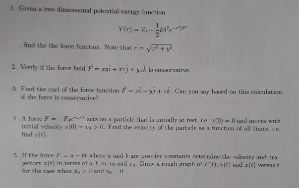 Solved 1. Given a two dimensional potential energy function | Chegg.com