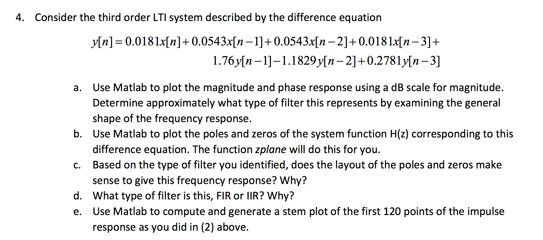 Solved 4. Consider the third order LTI system described by | Chegg.com