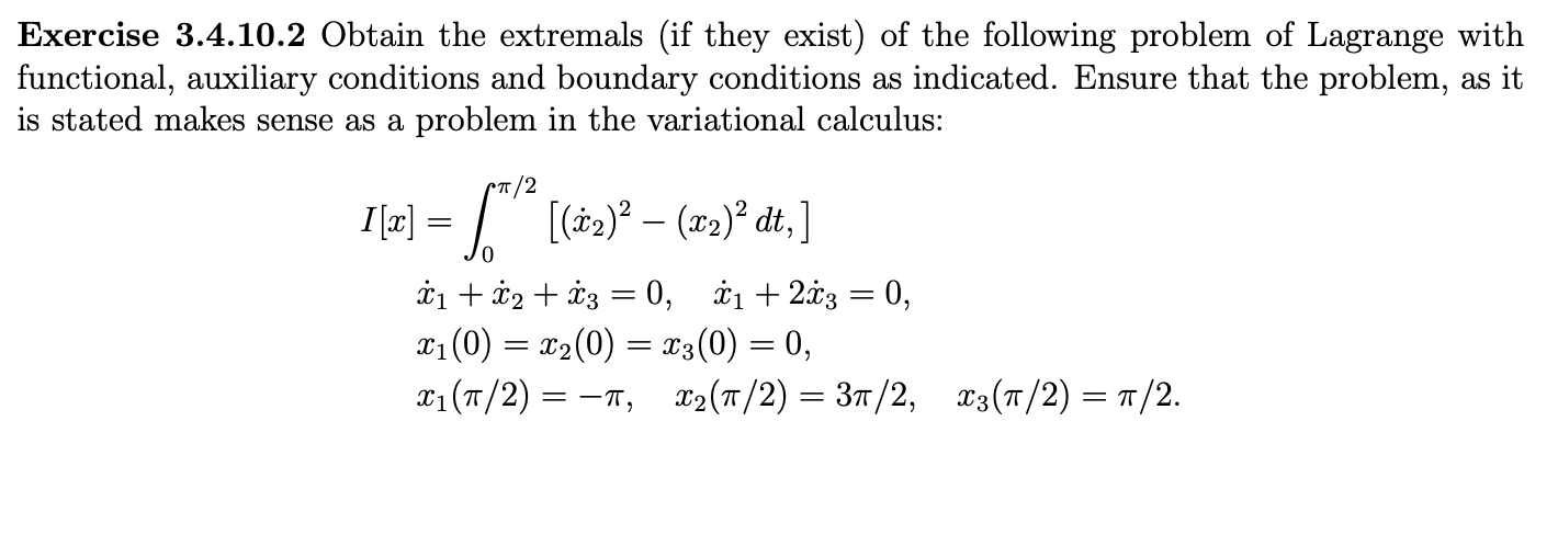 Solved Exercise 3.4.10.2 Obtain the extremals (if they | Chegg.com