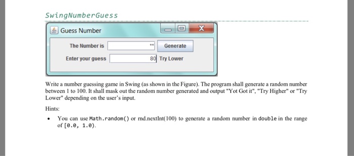 Solved SwingNumberGuess Guess Number The Number is Generate | Chegg.com