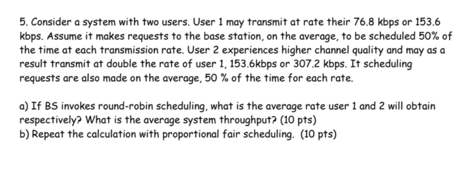 Solved 5. Consider a system with two users. User 1 may | Chegg.com