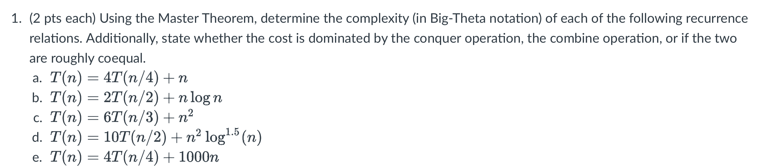 Solved 1. (2 pts each) Using the Master Theorem, determine | Chegg.com