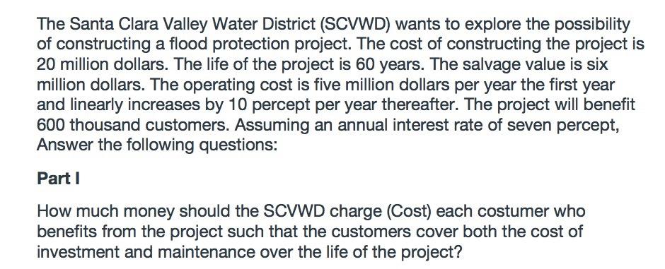 Solved The Santa Clara Valley Water District (SCVWD) wants | Chegg.com