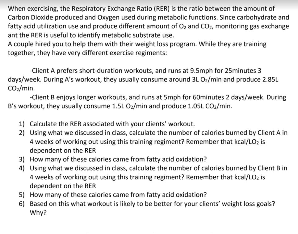Solved When exercising, the Respiratory Exchange Ratio (RER) | Chegg.com