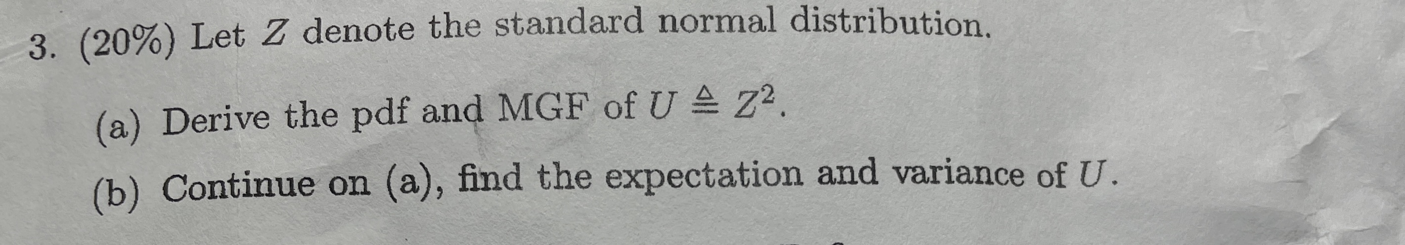 Solved (20%) ﻿Let Z ﻿denote the standard normal | Chegg.com