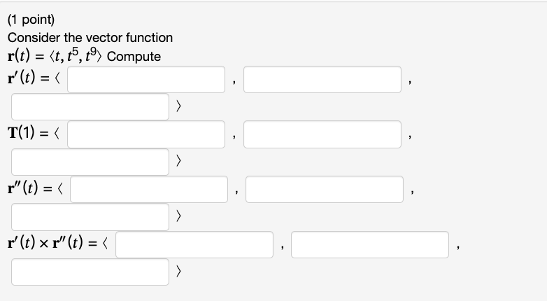 Solved (1 point) Consider the vector function r(t)= t,t5,t9 | Chegg.com