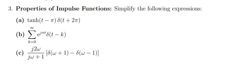 Solved 3. Properties of Impulse Functions: Simplify the | Chegg.com