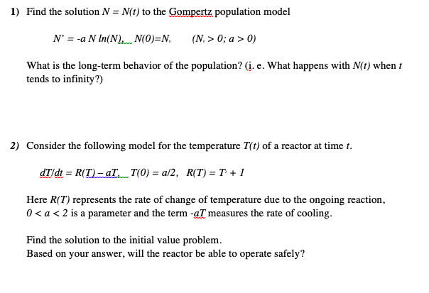 Solved 1) Find the solution N = N(t) to the Gompertz | Chegg.com